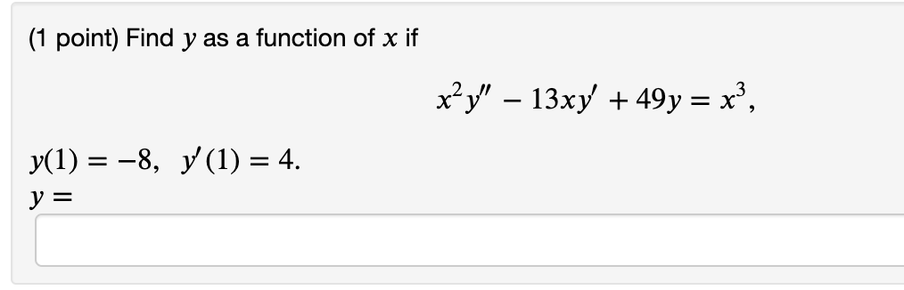 Solved (1 ﻿point) ﻿Find y ﻿as a function of x | Chegg.com