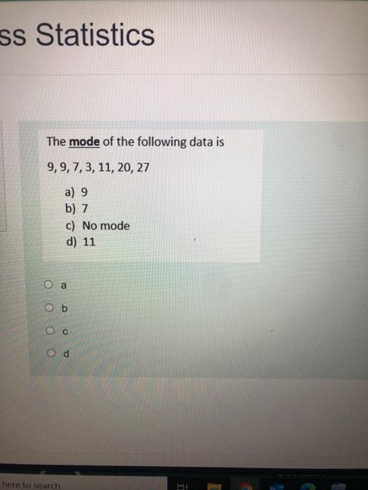 Solved ss Statistics The mode of the following data is | Chegg.com