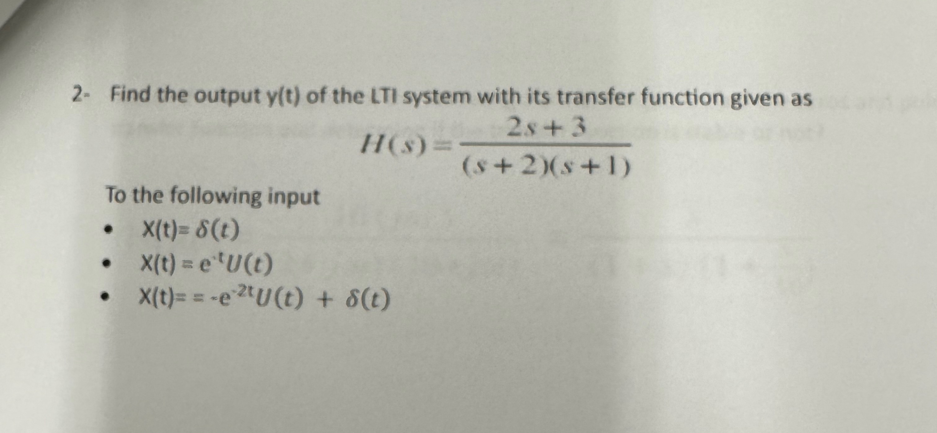 Solved 2- ﻿Find the output y(t) ﻿of the LTI system with its | Chegg.com