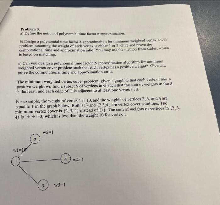 Solved Problem 3. a) Define the notion of polynomial time | Chegg.com