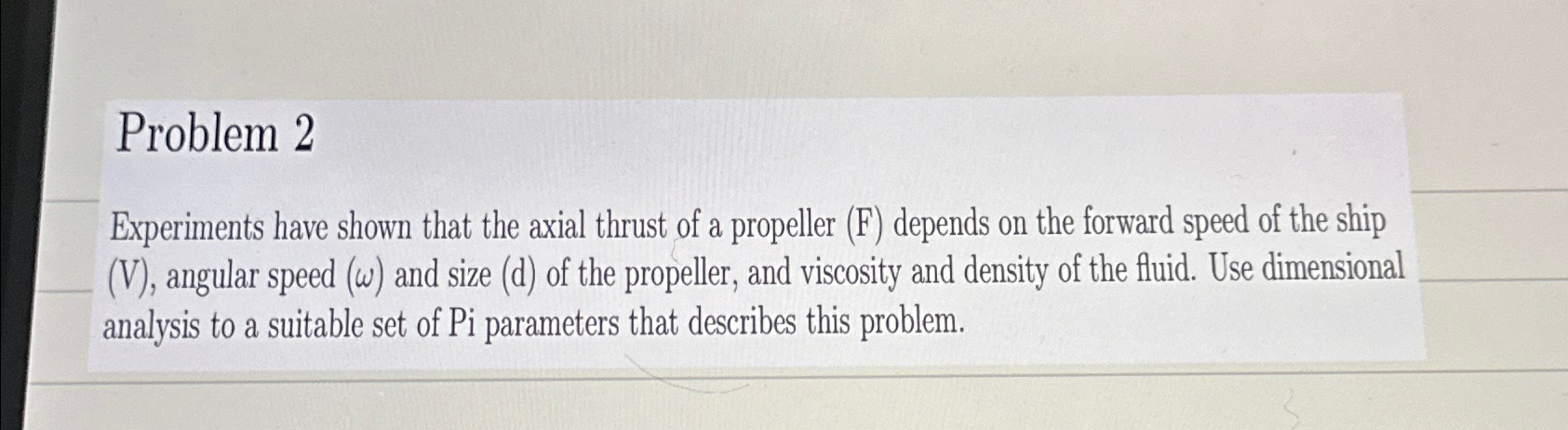 Solved Problem 2Experiments have shown that the axial thrust | Chegg.com