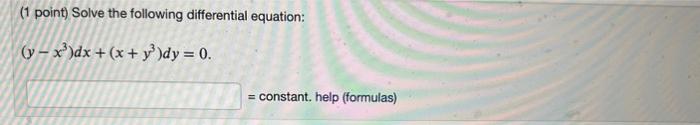 Solved (1 point) Solve the following differential equation: | Chegg.com