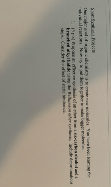 Solved Short Synthesis ProjectsOne major goal of organic | Chegg.com