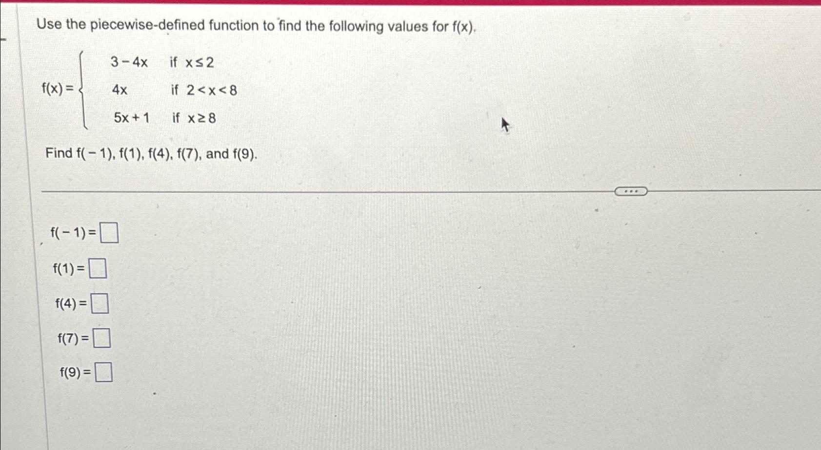 Solved Use the piecewise-defined function to find the | Chegg.com
