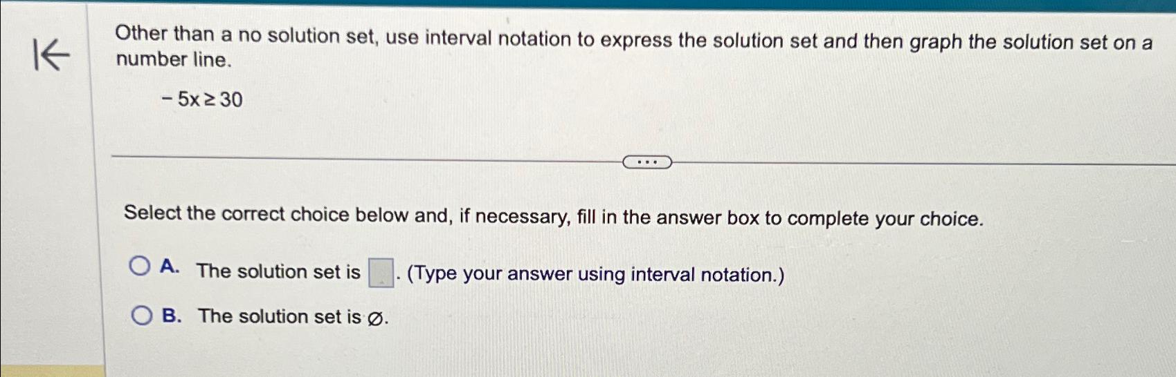 Solved Other than a no solution set, use interval notation | Chegg.com