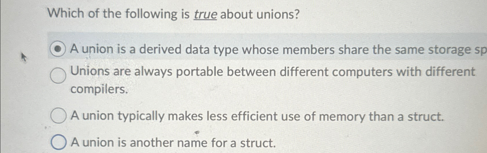 Solved Which of the following is true about unions?A union | Chegg.com