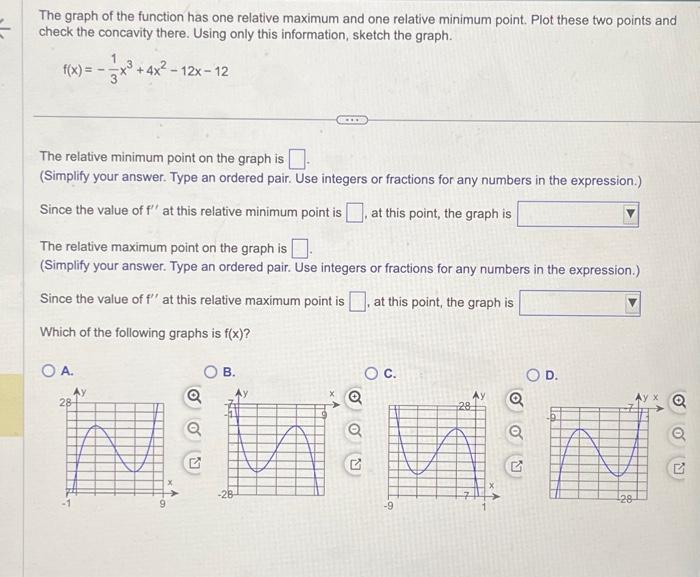 Solved The graph of the function has one relative maximum | Chegg.com