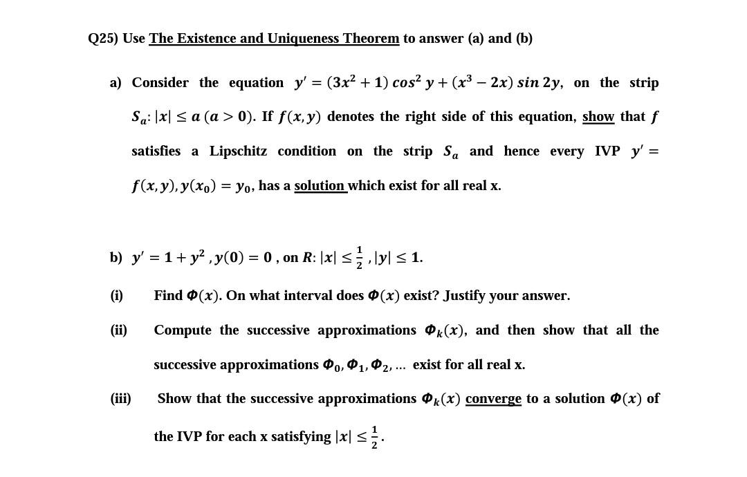 Solved Q25) Use The Existence and Uniqueness Theorem to | Chegg.com