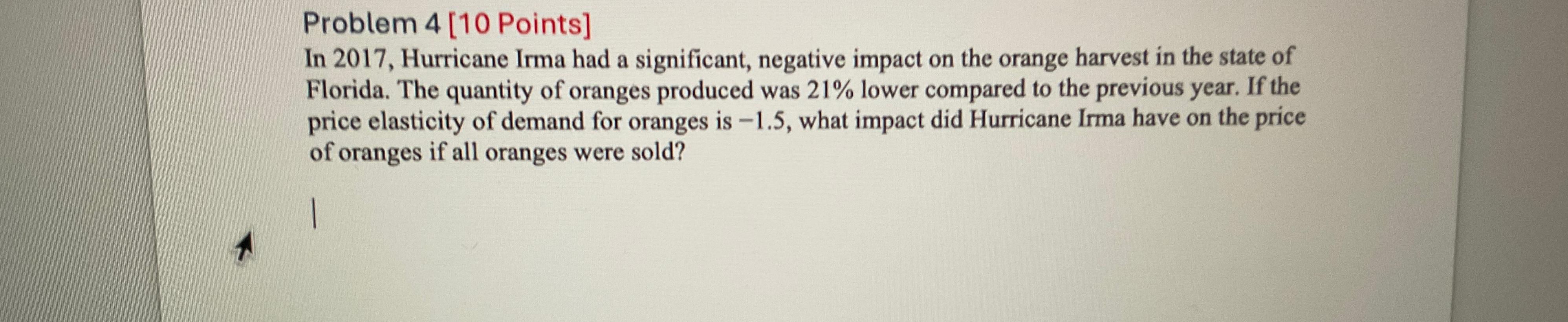 Solved Problem 4 [10 ﻿Points]In 2017, ﻿Hurricane Irma had a | Chegg.com