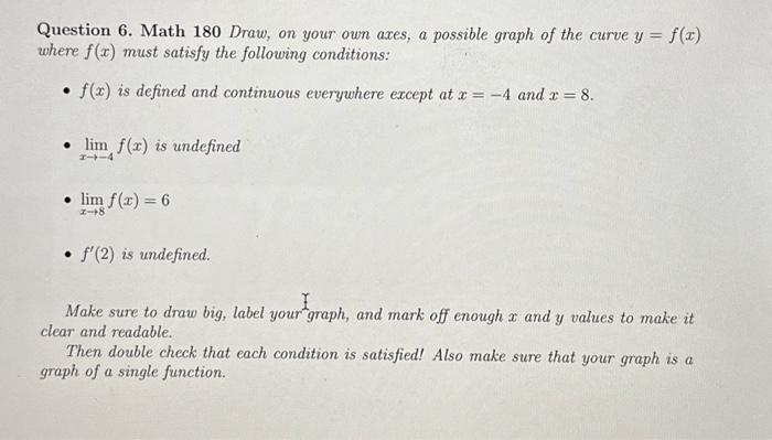 Solved Question 6. Math 180 Draw, on your own axes, a | Chegg.com