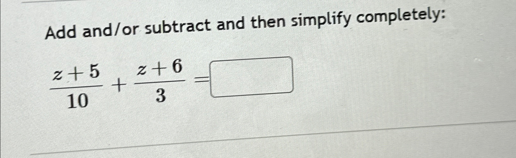 Solved Add and/or subtract and then simplify | Chegg.com