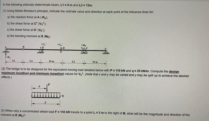 Solved In the following statically determinate beam, L1=8 m | Chegg.com