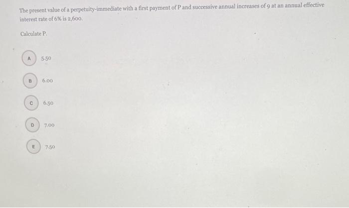 Solved The present value of a perpetuity-immediate with a | Chegg.com