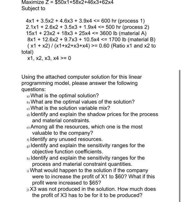Solved Maximize Z = $50x1+58x2+46x3+62x4 Subject to 4x1 + | Chegg.com