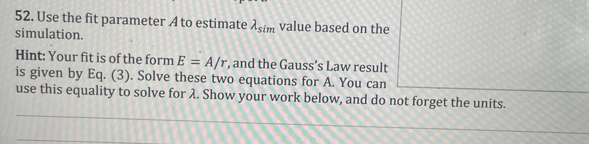 Solved Use the fit parameter A ﻿to estimate λsim ﻿value | Chegg.com