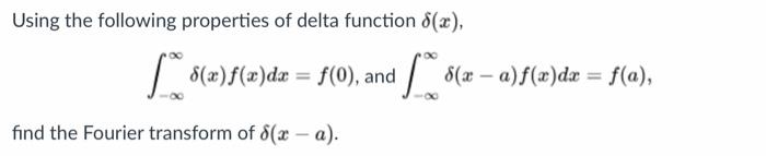 Solved Using the following properties of delta function | Chegg.com