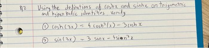 Solved Using the definations of coshx and sinhx or | Chegg.com