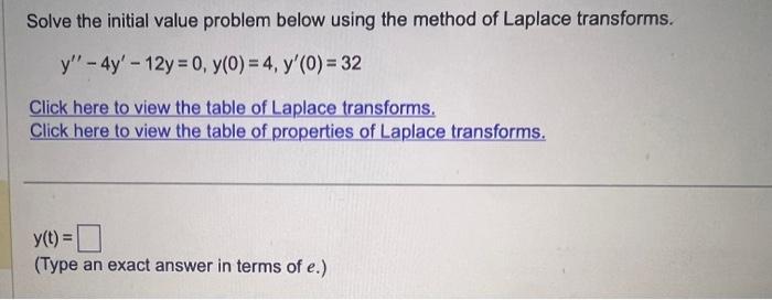 Solved Solve the initial value problem below using the | Chegg.com