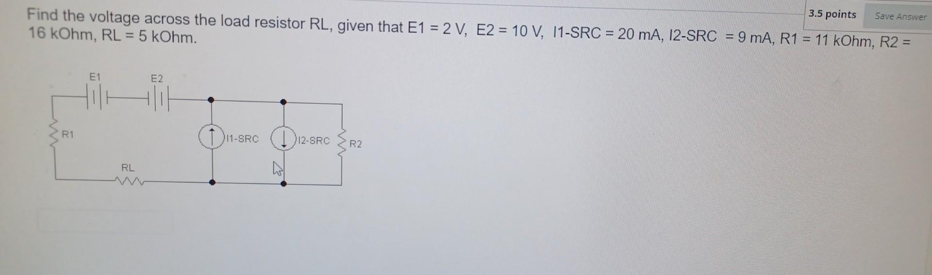 Solved Find the voltage across the load resistor RL, given | Chegg.com