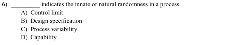 Solved indicates the innate or natural randomness in a | Chegg.com