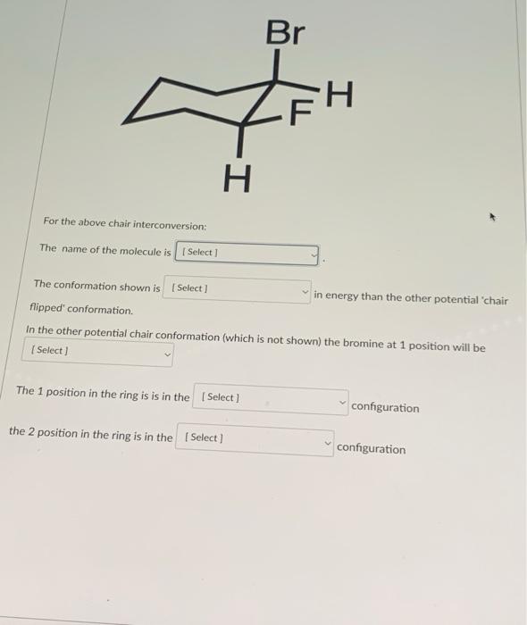 Solved For the above chair interconversion: The name of the | Chegg.com