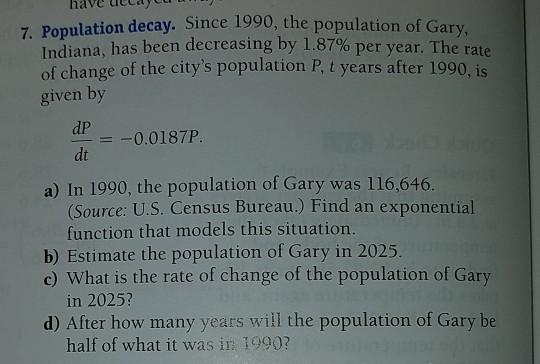 Solved 7. Population decay. Since 1990, the population of | Chegg.com