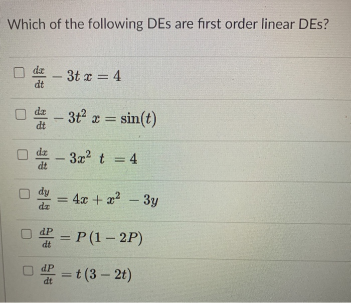 Solved Which of the following DEs are first order linear | Chegg.com
