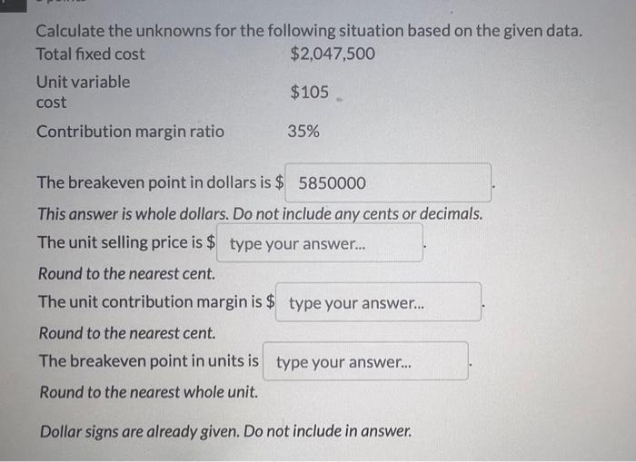 Solved Calculate the unknowns for the following situation | Chegg.com