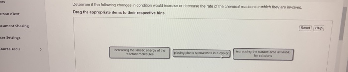 Solved Determine if the following changes in condition would | Chegg.com