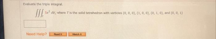 Solved Use a triple integral to find the volume of the given | Chegg.com