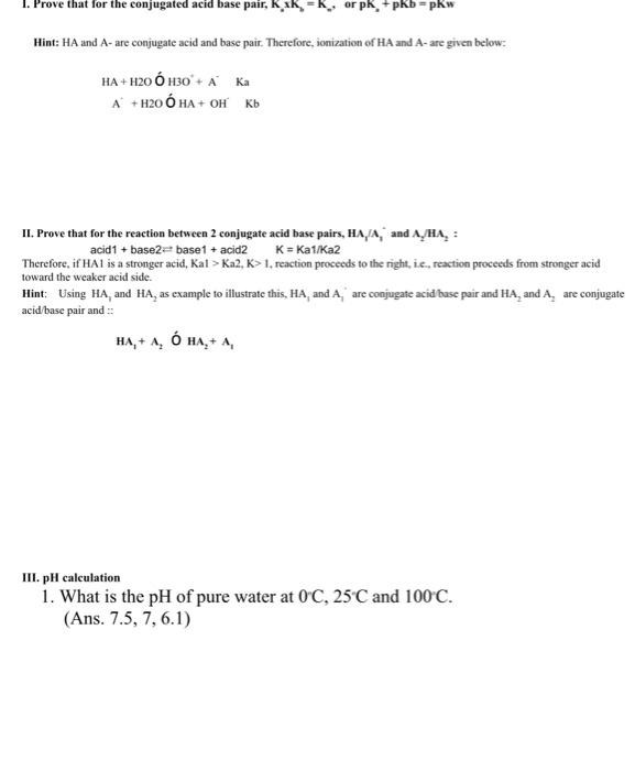 Solved 1. Prove that for the conjugated acid base pair, Kak | Chegg.com