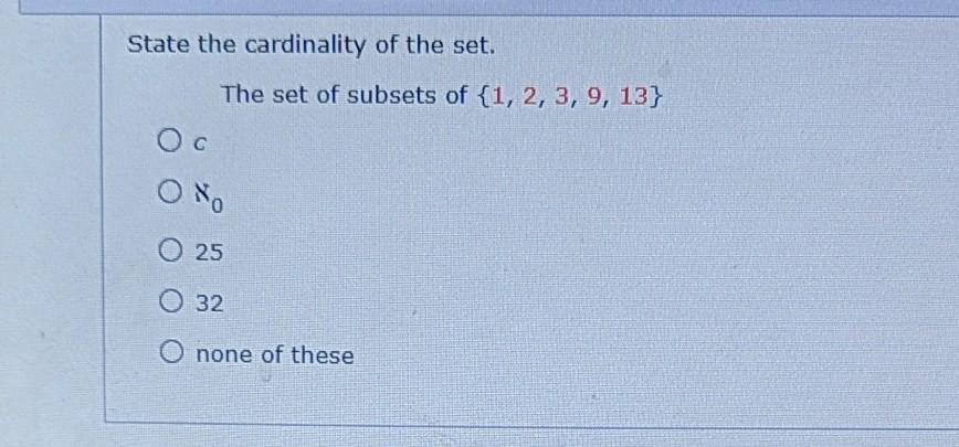 Solved State the cardinality of the set. The set of subsets | Chegg.com