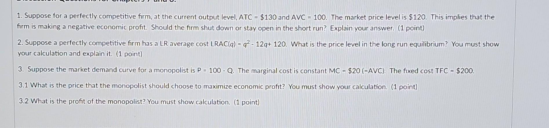 Solved 1. Suppose for a perfectly competitive firm, at the | Chegg.com
