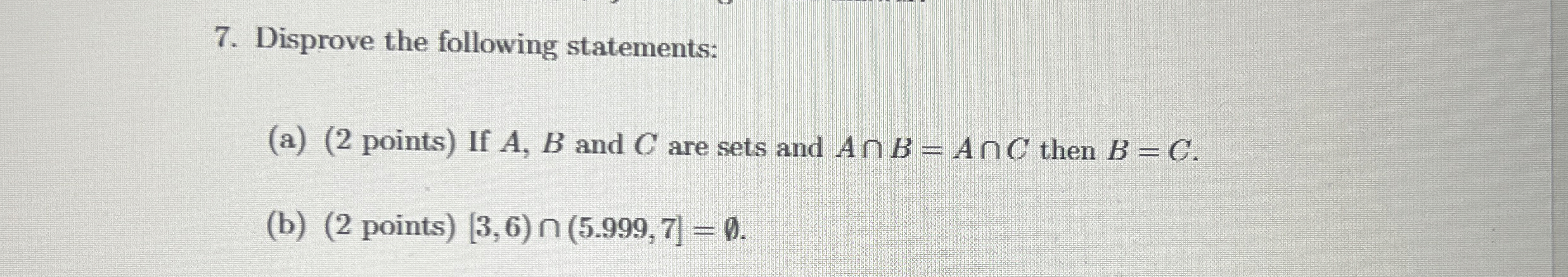 Solved Disprove the following statements:(a) (2 ﻿points) ﻿If | Chegg.com