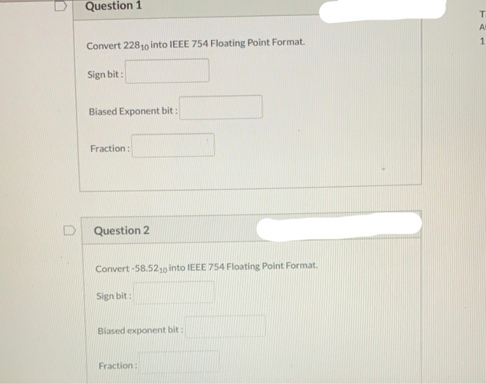 Solved Question 1 А 1 Convert 228 10 into IEEE 754 Floating | Chegg.com