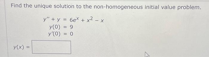 Solved Find the unique solution to the non-homogeneous | Chegg.com