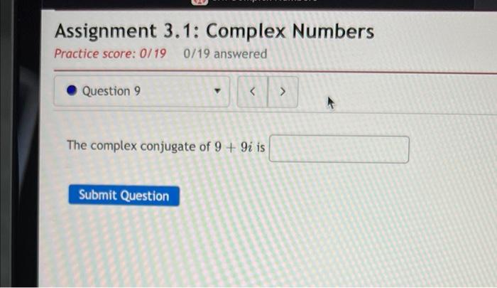 Solved Assignment 3.1: Complex Numbers Practice score: | Chegg.com