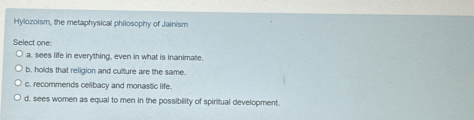 Solved Hylozoism, the metaphysical philosophy of | Chegg.com