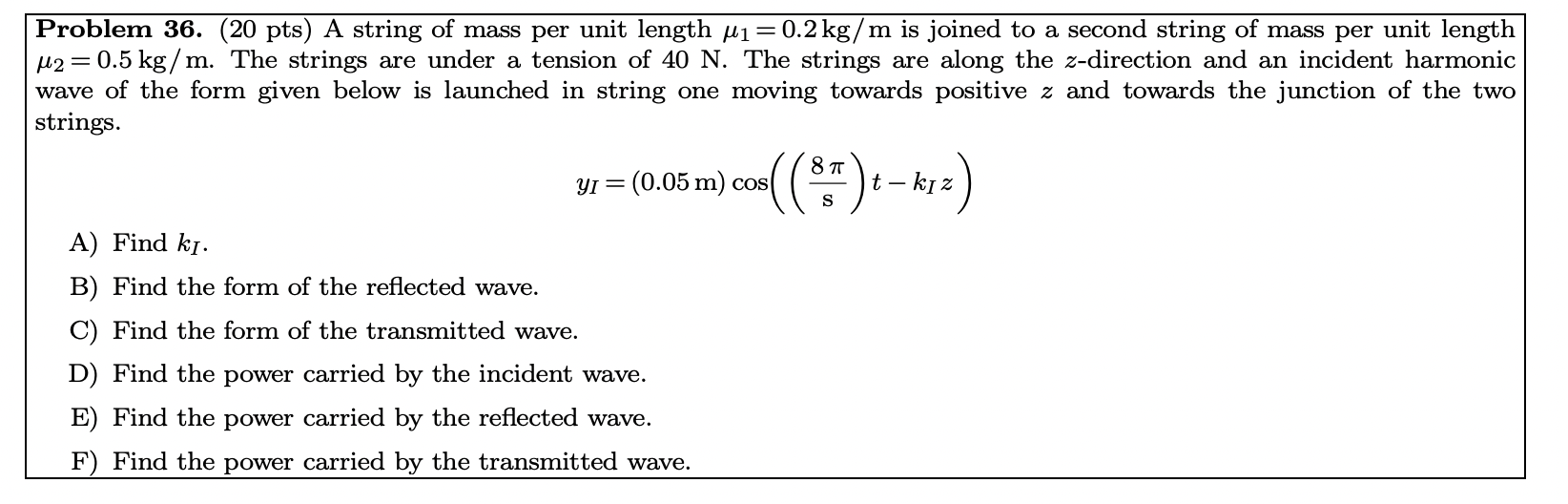 Solved Problem 36. (20 ﻿pts) ﻿A string of mass per unit | Chegg.com