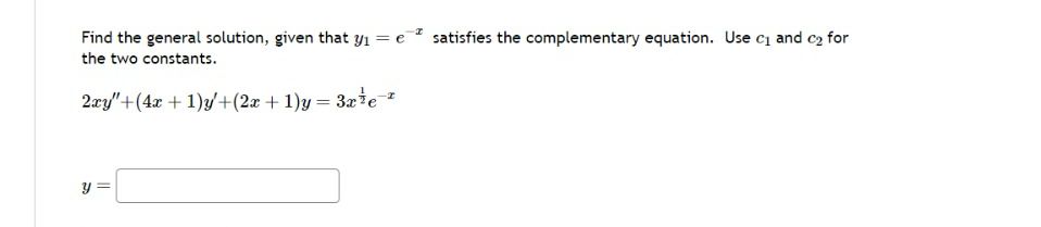 Solved Find the general solution, given that y1=e-x | Chegg.com