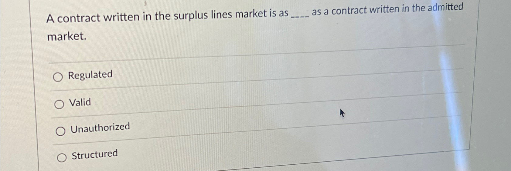 Solved A contract written in the surplus lines market is as | Chegg.com