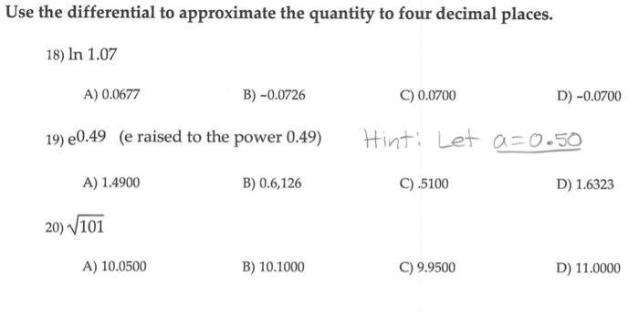 Solved Use the differential to approximate the quantity to | Chegg.com