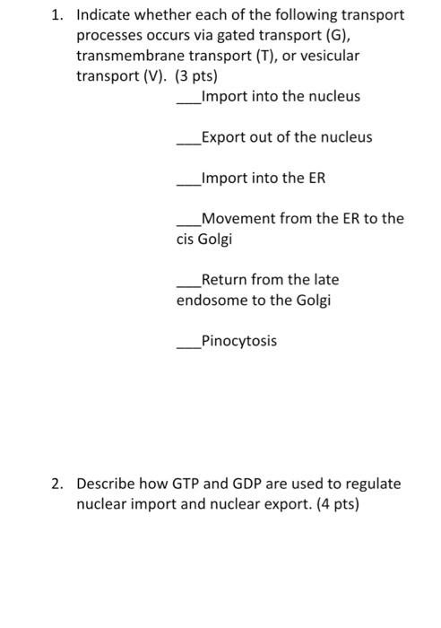 Solved 1. Indicate whether each of the following transport | Chegg.com