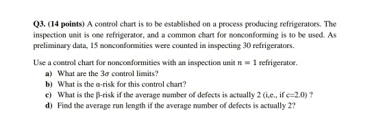 Solved Q3. (14 points) A control chart is to be established | Chegg.com