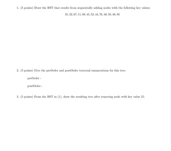 1. (5 points) Draw the BST that results from | Chegg.com