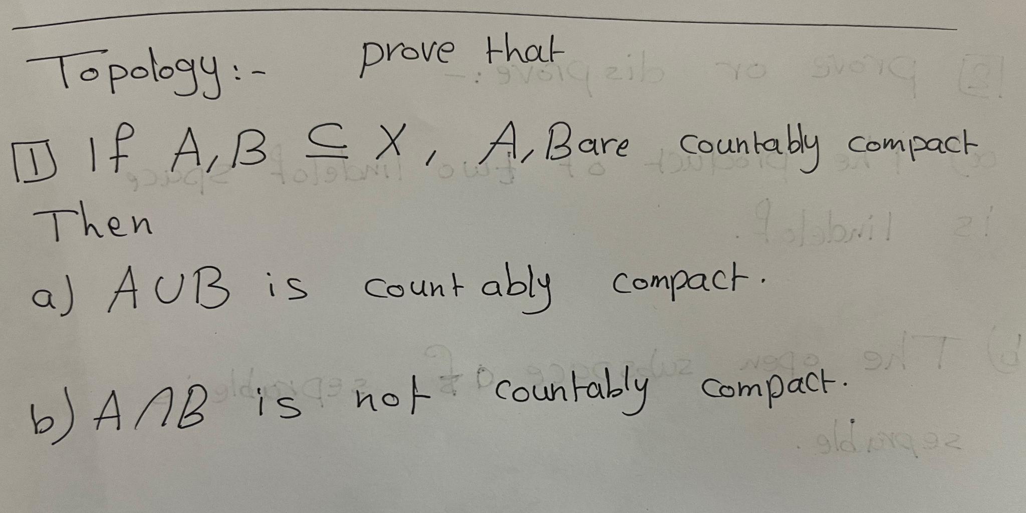Solved Topology:- ﻿prove thatIf A,Bsubex,A,B ﻿are countably | Chegg.com