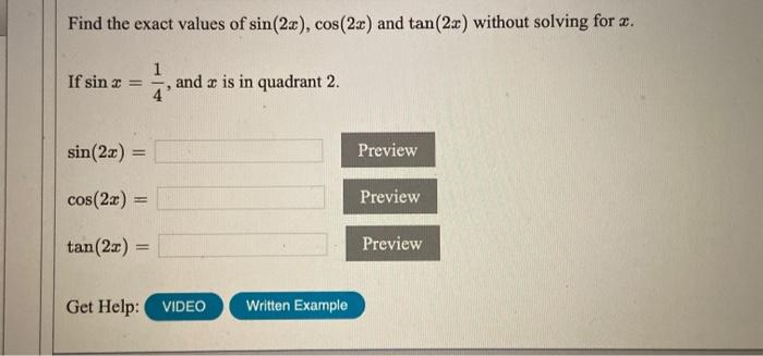 Solved Find the exact values of sin(2c), cos(2x) and tan | Chegg.com