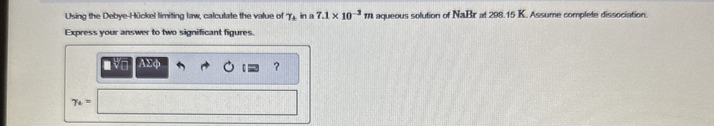 Solved Using the Debye-Höckel limiting law, calculate the | Chegg.com