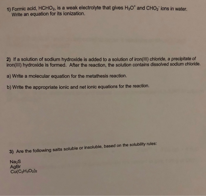 Solved 1) Formic acid, HCHO2, is a weak electrolyte that | Chegg.com