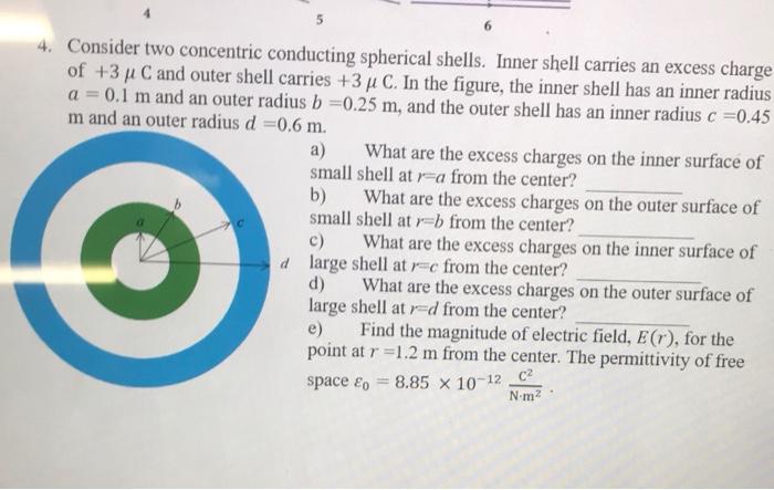 Solved 6 a) 5 4. Consider two concentric conducting | Chegg.com